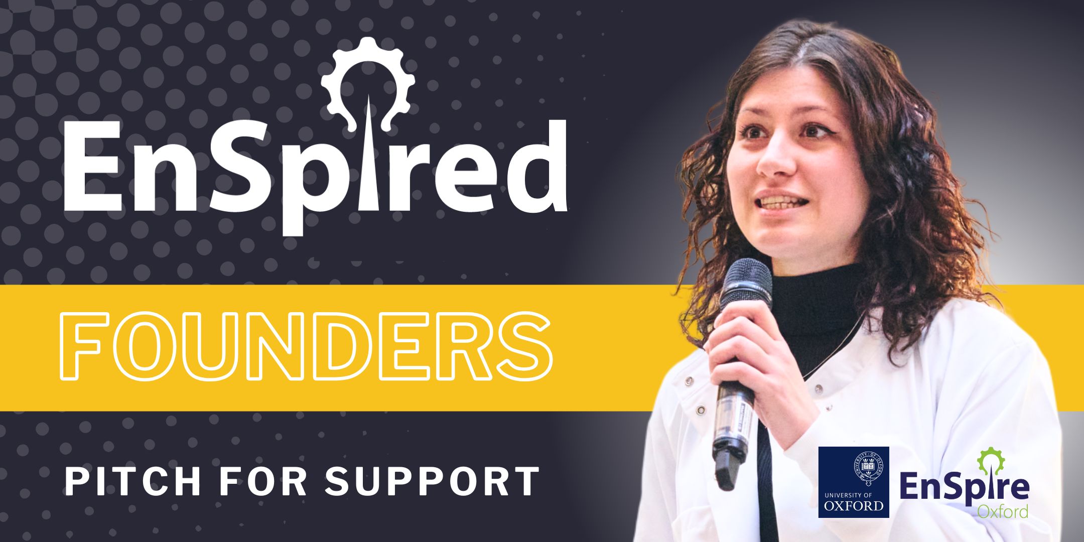 EnSpired Founders: Live | EnSpire Oxford