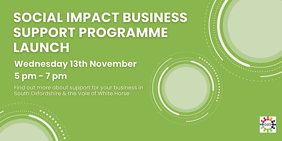 Social Impact Business Support Programme Launch Event | EnSpire Oxford